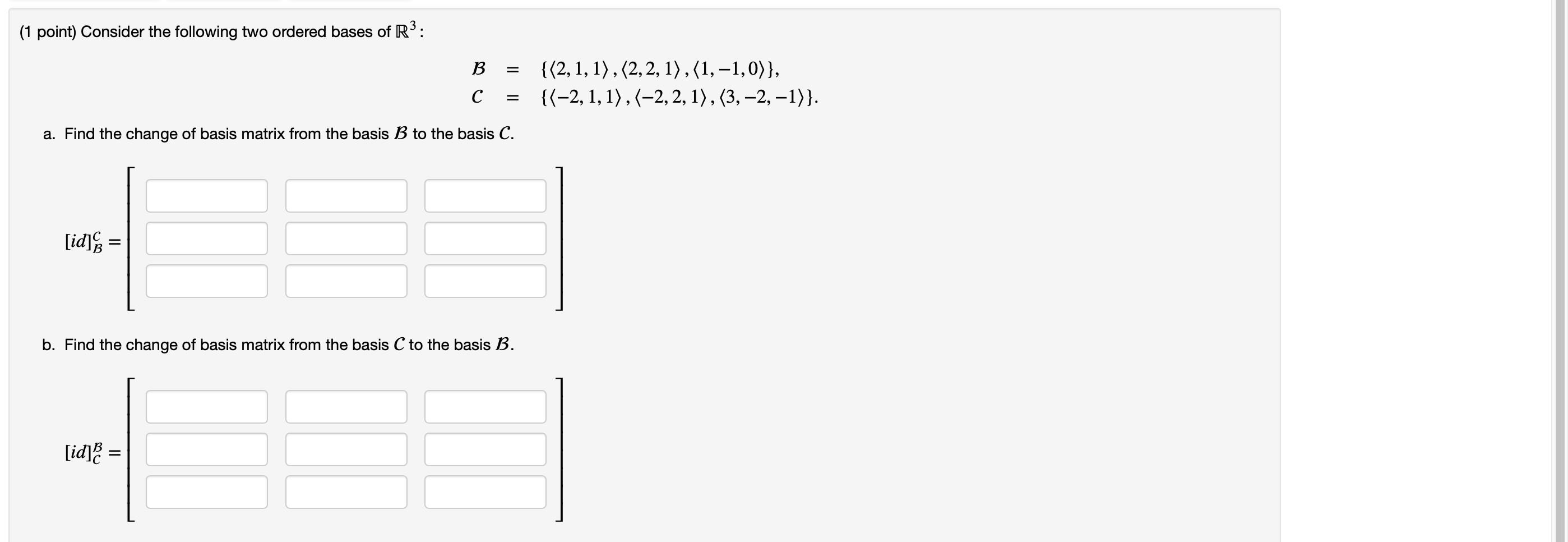 Solved (1 point) Consider the following two ordered bases of | Chegg.com