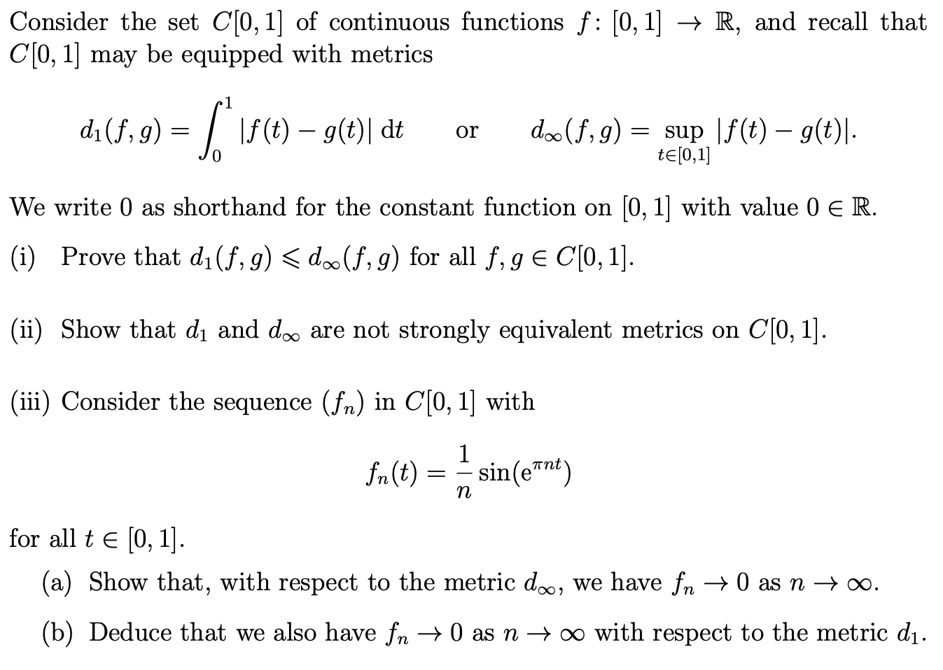 Solved - Consider the set C[0, 1] of continuous functions f: | Chegg.com