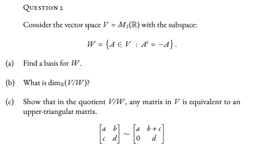 Solved Consider the vector space V=M2(R) with the subspace: | Chegg.com