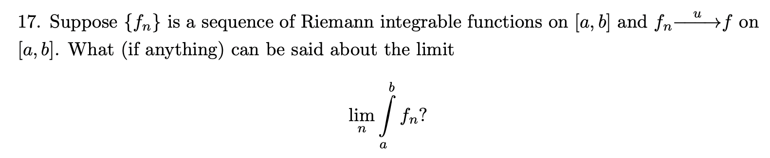 Solved 17. Suppose {fn} is a sequence of Riemann integrable | Chegg.com