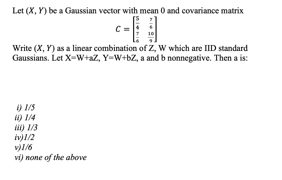 Solved Let (X,Y) be a Gaussian vector with mean 0 and | Chegg.com