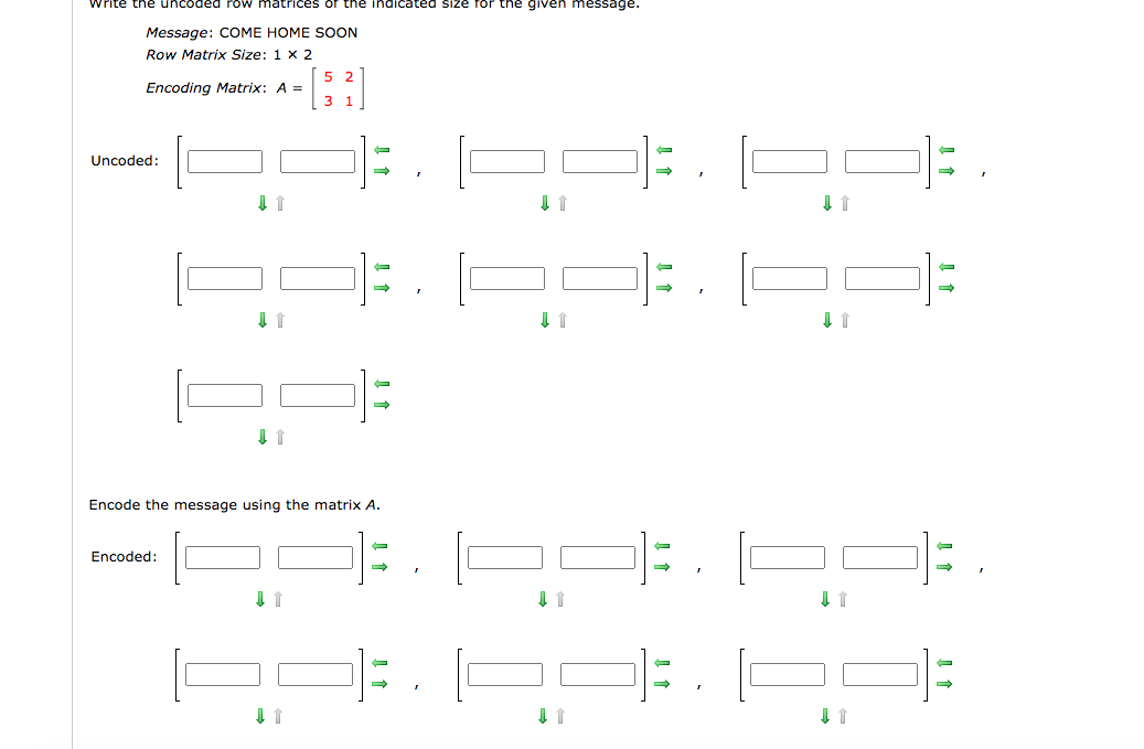 Solved write the uncoded row matrices or the indicated size | Chegg.com