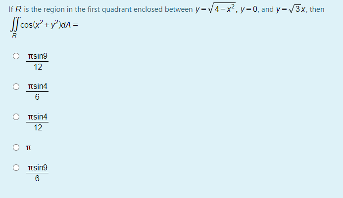 Solved If R is the region in the first quadrant enclosed | Chegg.com