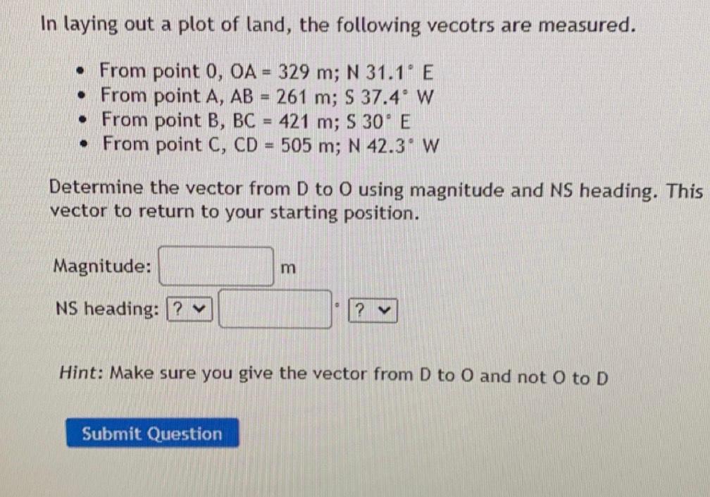 In laying out a plot of land, the following vecotrs | Chegg.com