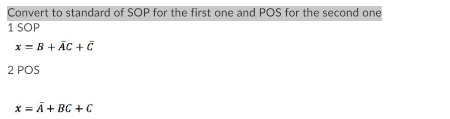 Solved Convert to standard of SOP for the first one and POS | Chegg.com
