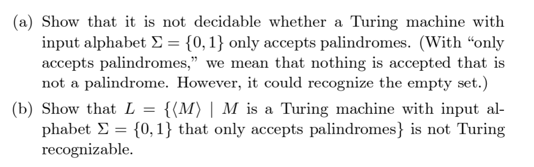 Solved (a) Show that it is not decidable whether a Turing | Chegg.com