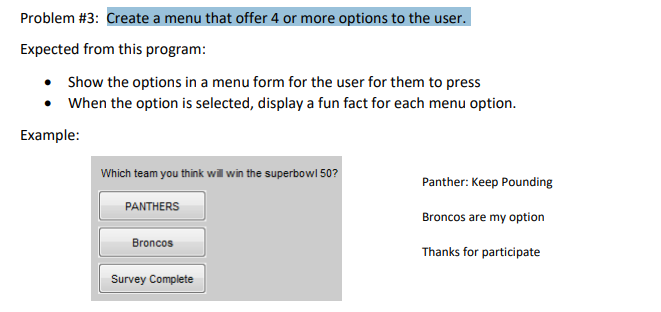 Solved Problem #3: Create a menu that offer 4 or more | Chegg.com
