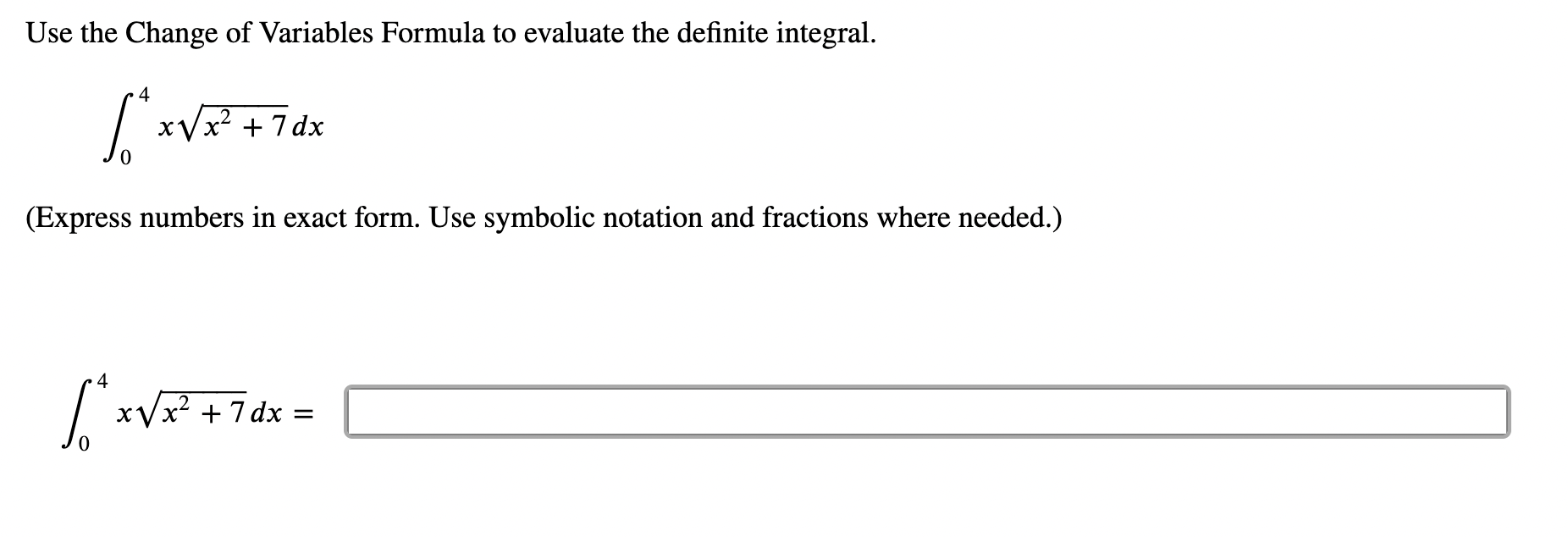 Solved Use the Change of Variables Formula to evaluate the | Chegg.com