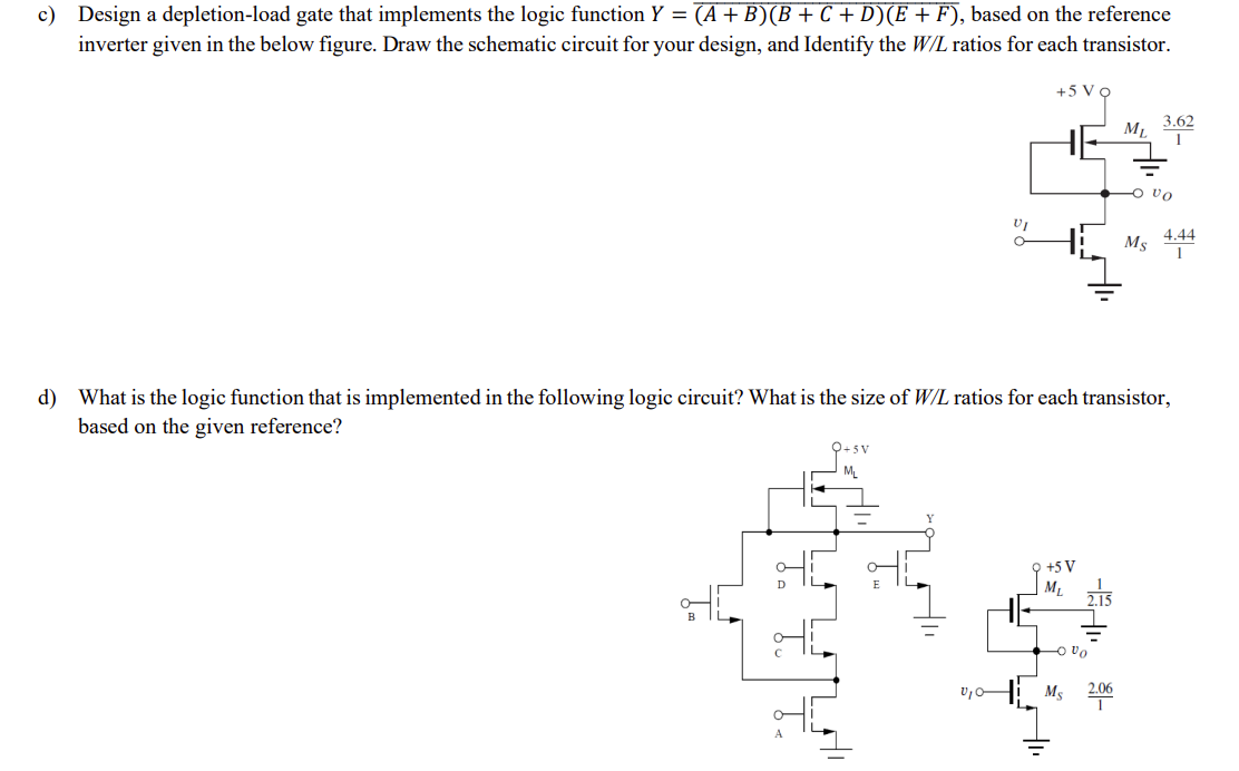 Solved c) Design a depletion-load gate that implements the | Chegg.com Solved c) Design a depletion-load gate that implements the | Chegg.com