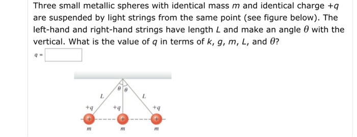 Solved Three small metallic spheres with identical mass m | Chegg.com