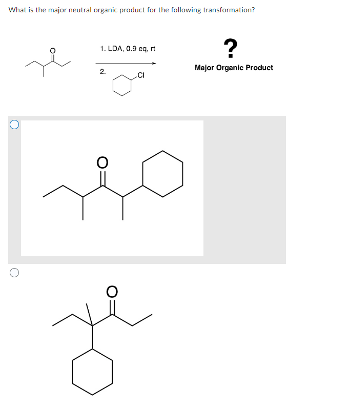 Solved What is the major neutral organic product for the | Chegg.com
