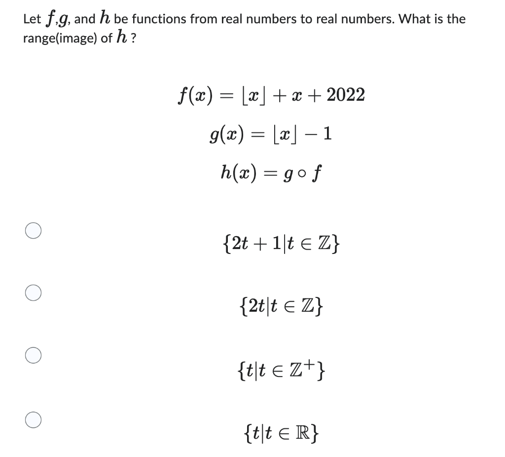 Solved Let f,g, and h be functions from real numbers to real | Chegg.com
