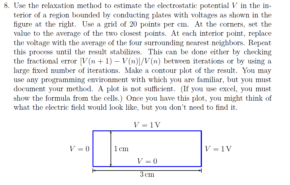 Solved 8. Use the relaxation method to estimate the | Chegg.com