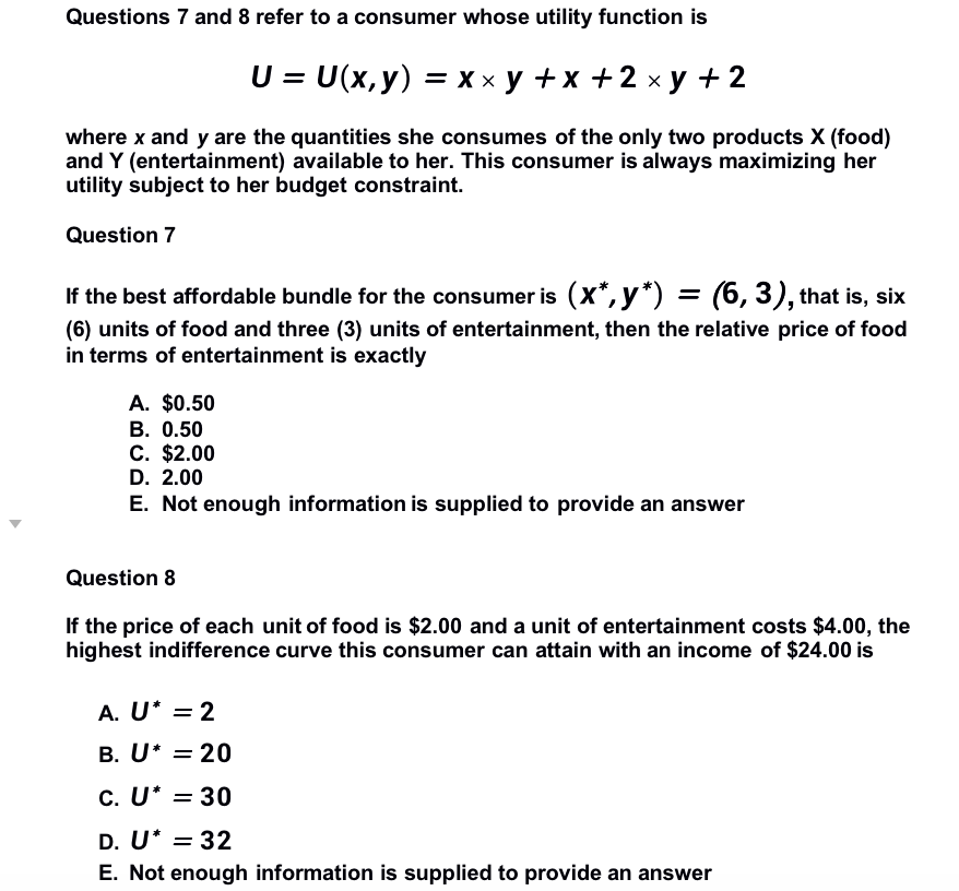 Solved Questions 7 and 8 refer to a consumer whose utility | Chegg.com