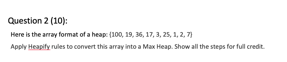 Solved Question 2 (10): Here is the array format of a heap: | Chegg.com