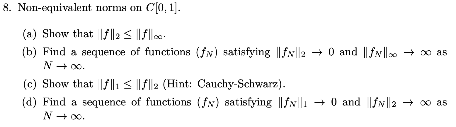 Solved Non-equivalent norms on C[0, 1]. (a) Show that | Chegg.com