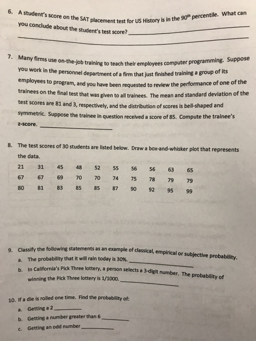 Solved 6. A student's score on the SAT placement you | Chegg.com
