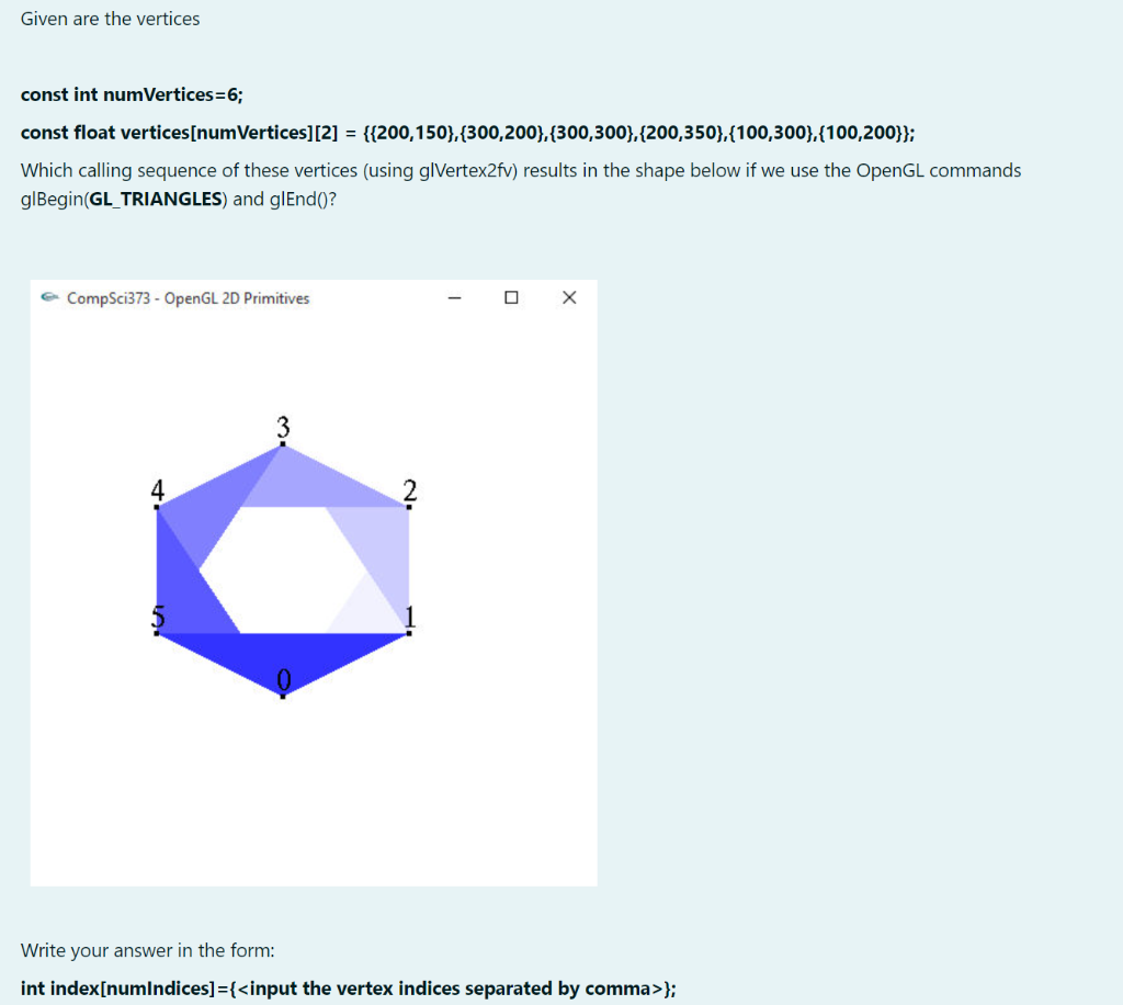 Solved Given are the vertices const int numVertices=6; const | Chegg.com