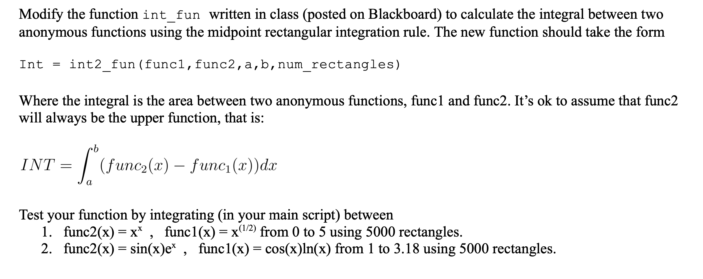 Solved Modify the function int_fun written in class (posted | Chegg.com