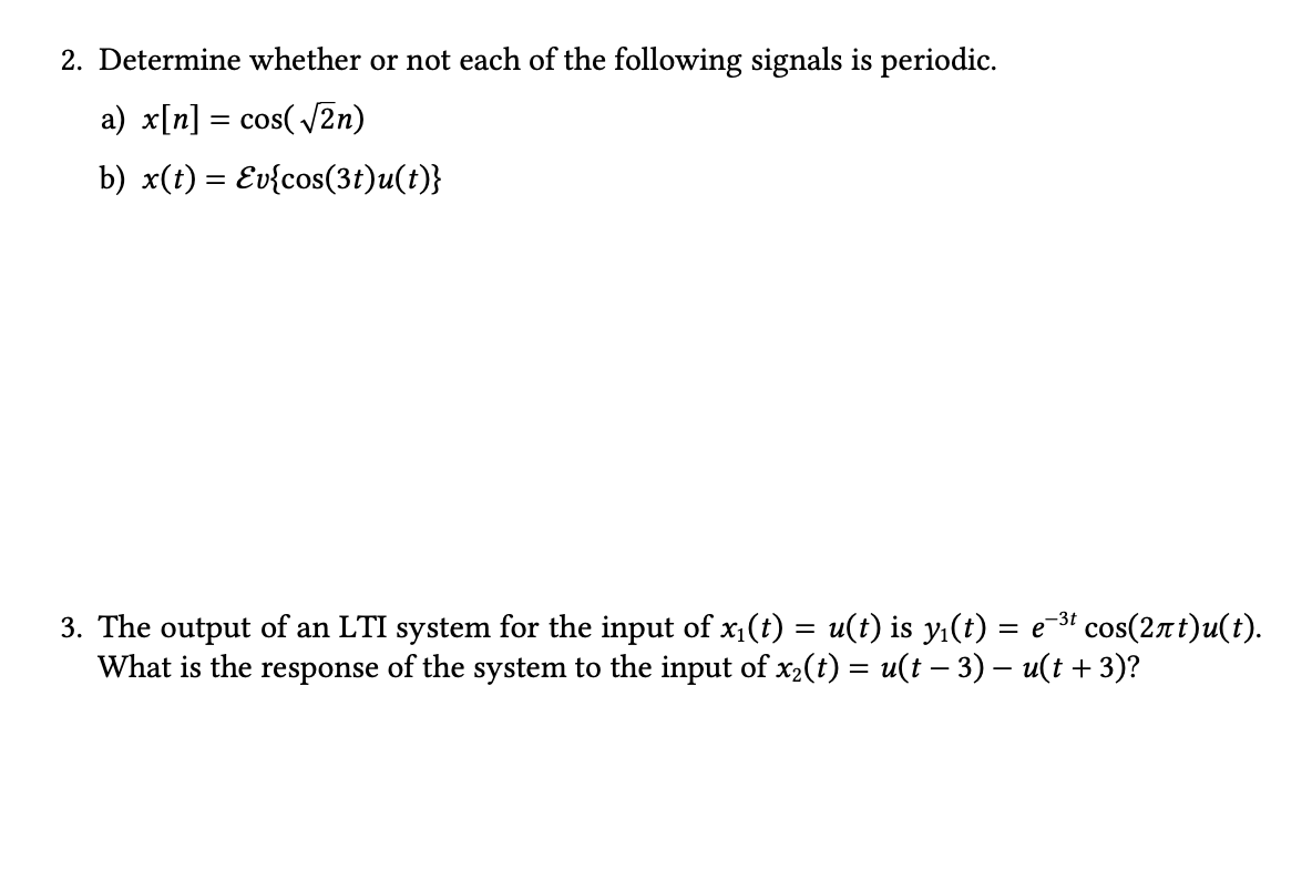 Solved The output of an LTI system for the input of | Chegg.com