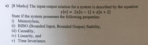 Solved e [8 Marks] The input-output relation for a system is | Chegg.com