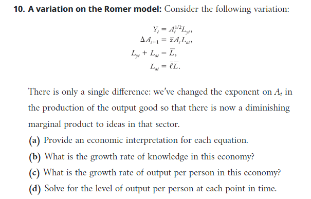 Solved 10. A variation on the Romer model: Consider the | Chegg.com