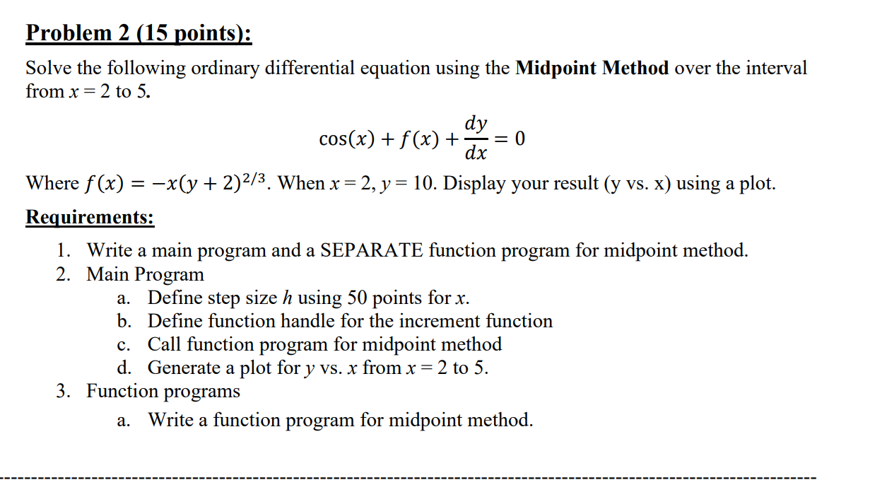 Solved Problem 2 (15 ﻿points):Solve the following ordinary | Chegg.com