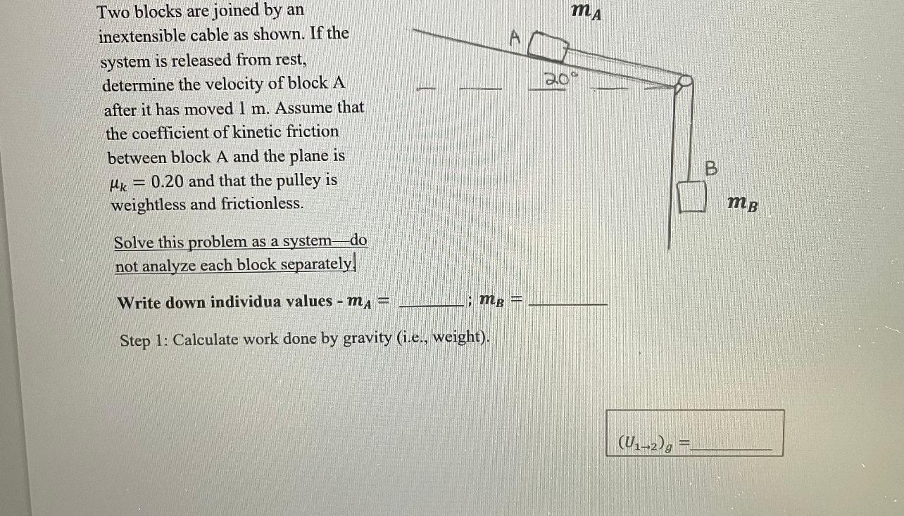 Solved Two blocks are joined by an inextensible cable as | Chegg.com