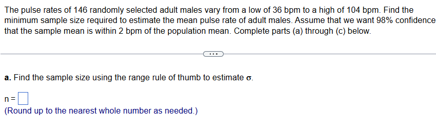 Solved a. ﻿Find the sample size using the range rule of | Chegg.com