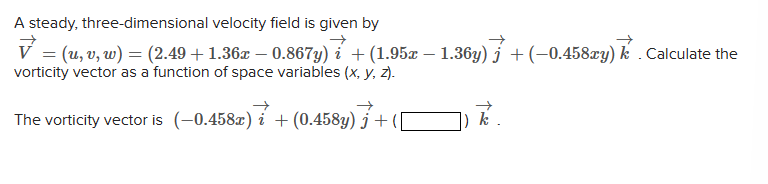 Solved A steady, three-dimensional velocity field is given | Chegg.com