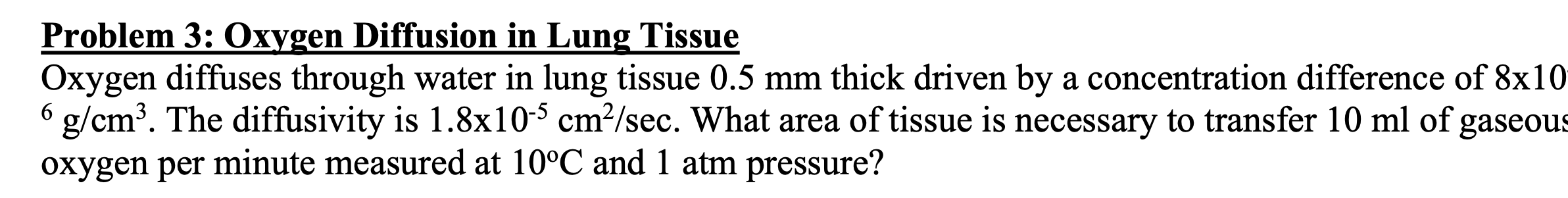 Solved Problem 3: Oxygen Diffusion in Lung Tissue Oxygen | Chegg.com