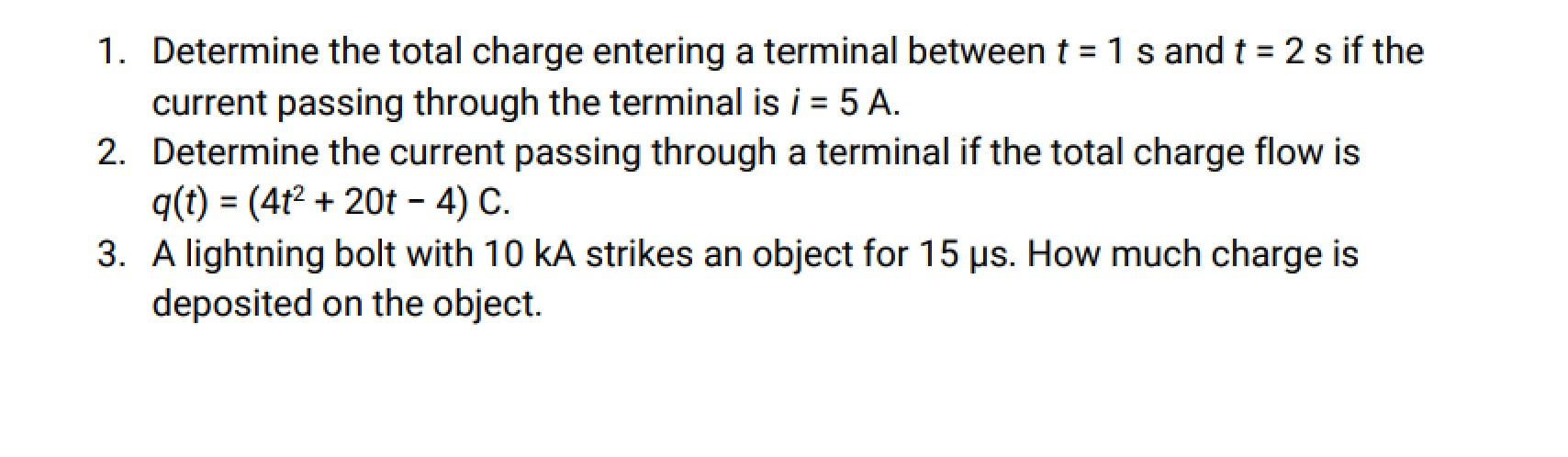Solved 1. Determine the total charge entering a terminal | Chegg.com