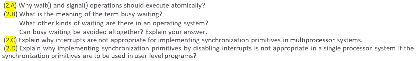 Solved (2.A) Why wait() and signal() operations should | Chegg.com