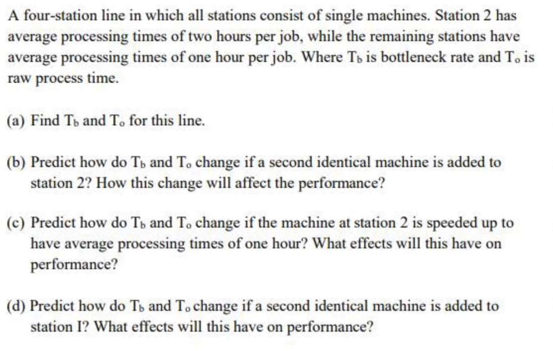Solved A four-station line in which all stations consist of | Chegg.com