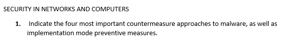 Solved SECURITY IN NETWORKS AND COMPUTERS 1. Indicate the | Chegg.com
