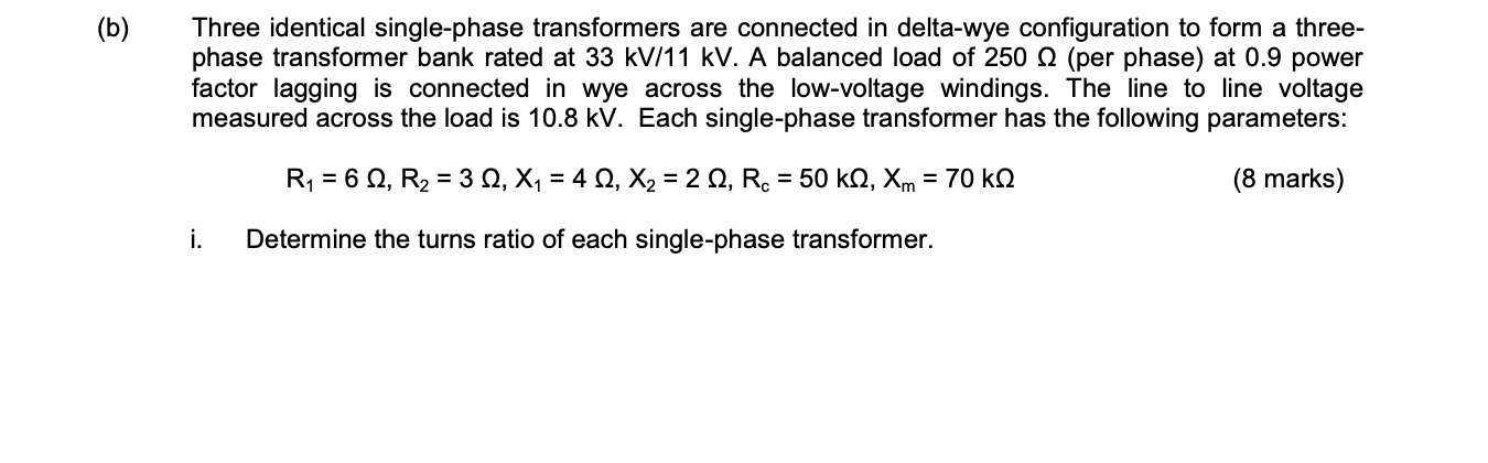 Solved (b) Three identical single-phase transformers are | Chegg.com