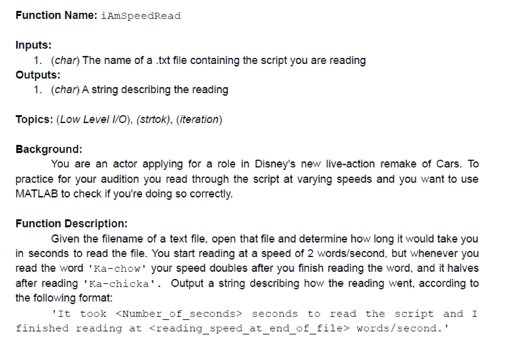 Function Name: iAmSpeedRead Inputs: 1. (char) The | Chegg.com