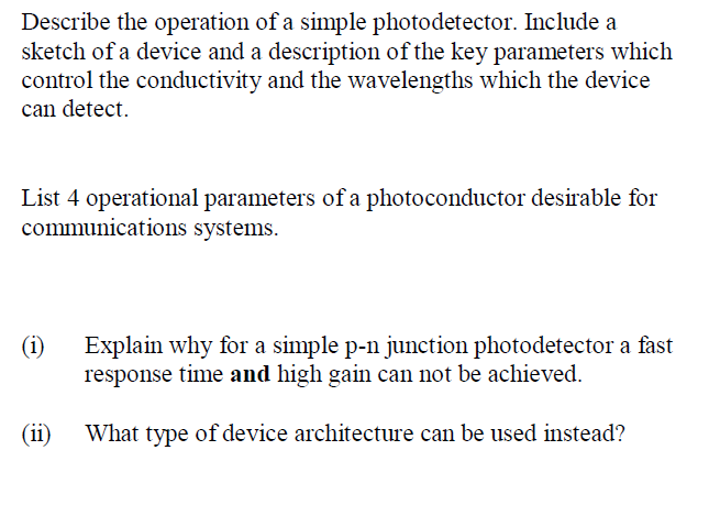 Solved Describe the operation of a simple photodetector. | Chegg.com