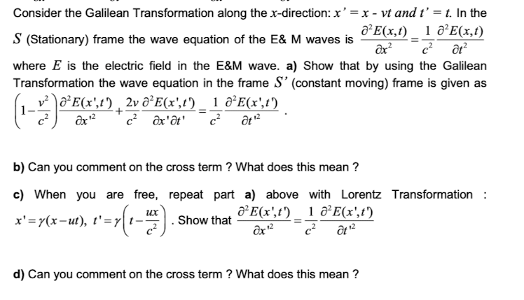 Solved Consider the Galilean Transformation along the | Chegg.com