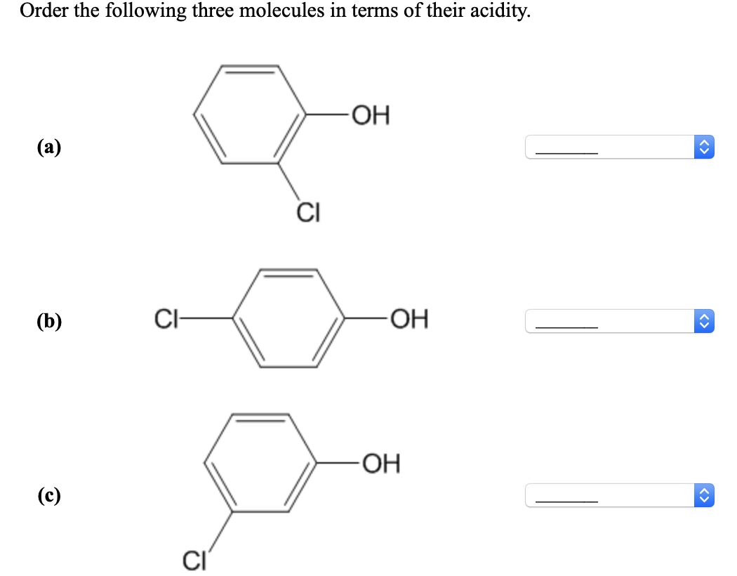 Solved Order the following three molecules in terms of their | Chegg.com
