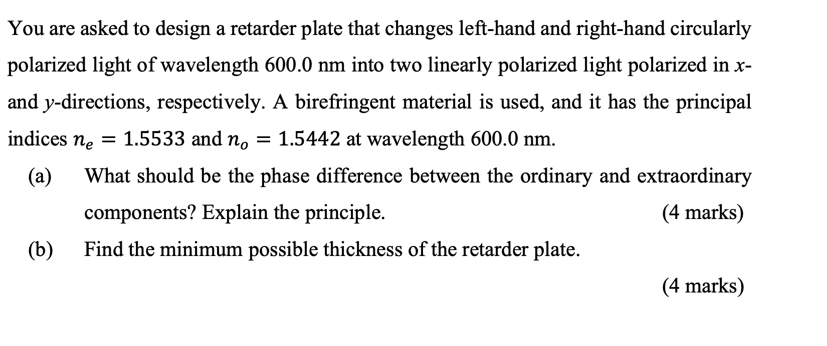 Solved You are asked to design a retarder plate that changes | Chegg.com