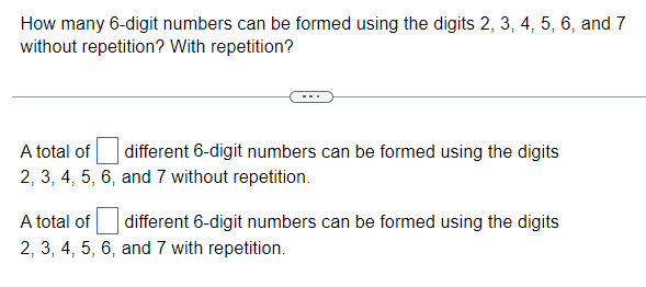 Solved How many 6 -digit numbers can be formed using the | Chegg.com