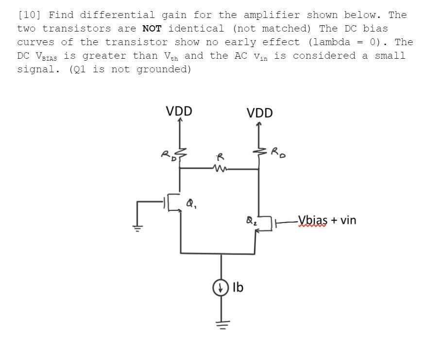 Solved [10] Find differential gain for the amplifier shown | Chegg.com