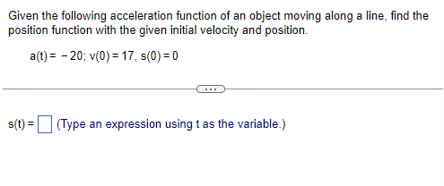 Solved Given the following acceleration function of an | Chegg.com
