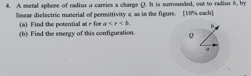 Solved 4. ﻿A metal sphere of radius \( ﻿a \) ﻿carries a | Chegg.com