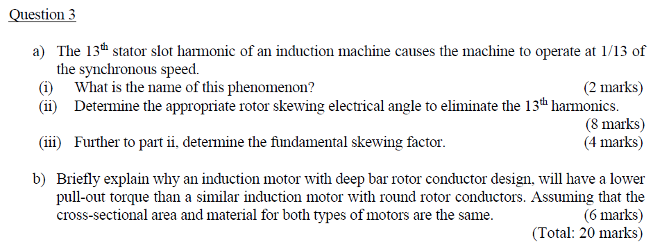 Solved Question 3 a) The 13th stator slot harmonic of an | Chegg.com