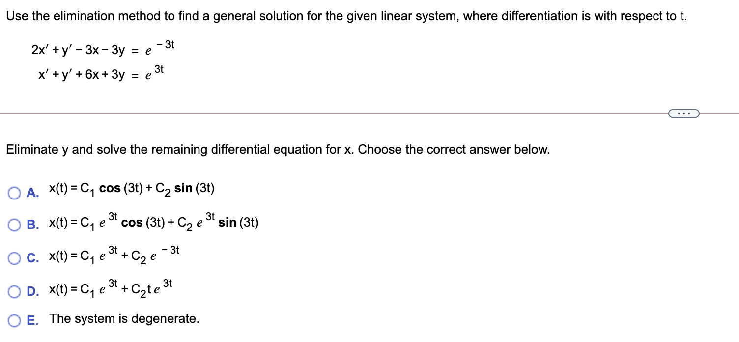 Solved Use the elimination method to find a general solution | Chegg.com