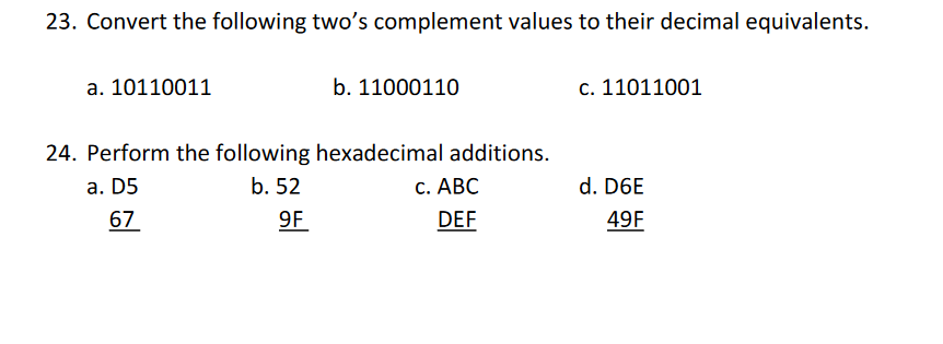 Solved 23. Convert the following two's complement values to | Chegg.com
