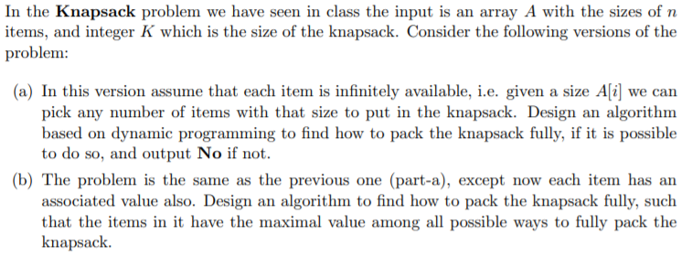 Solved In the Knapsack problem we have seen in class the | Chegg.com