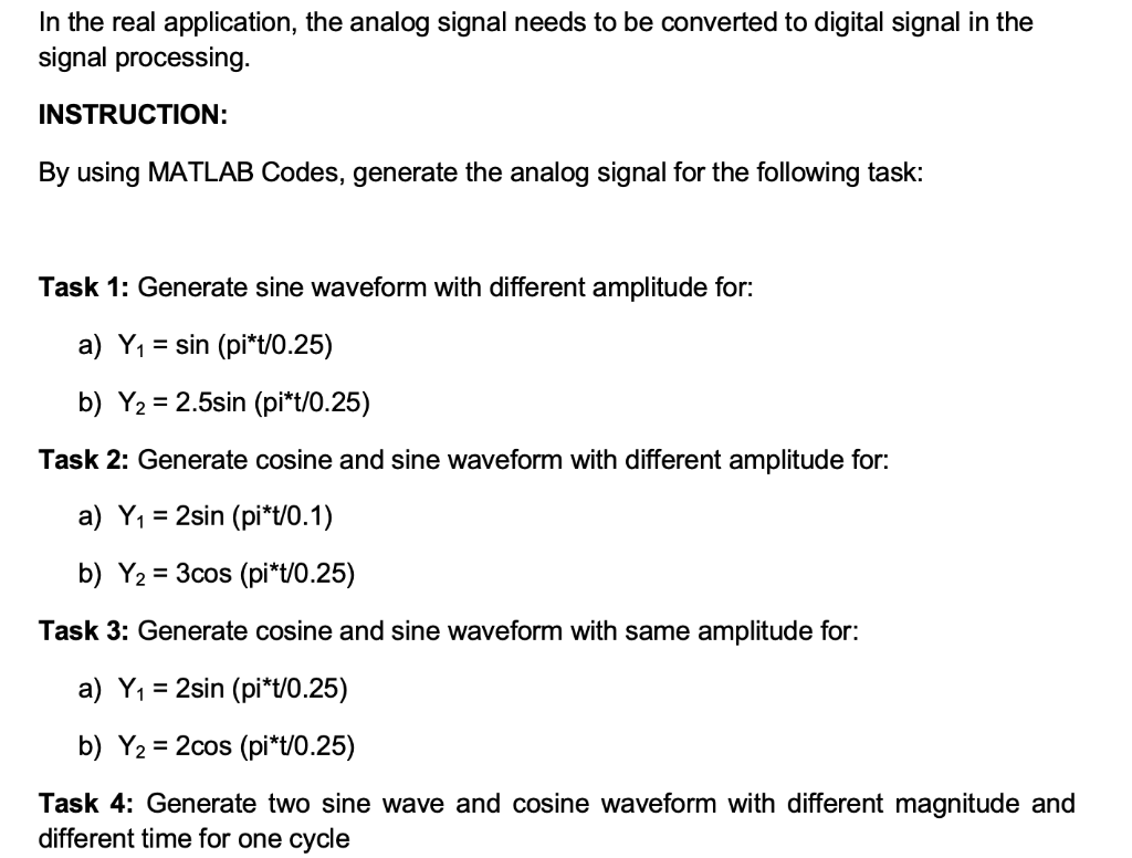 Solved In the real application, the analog signal needs to | Chegg.com